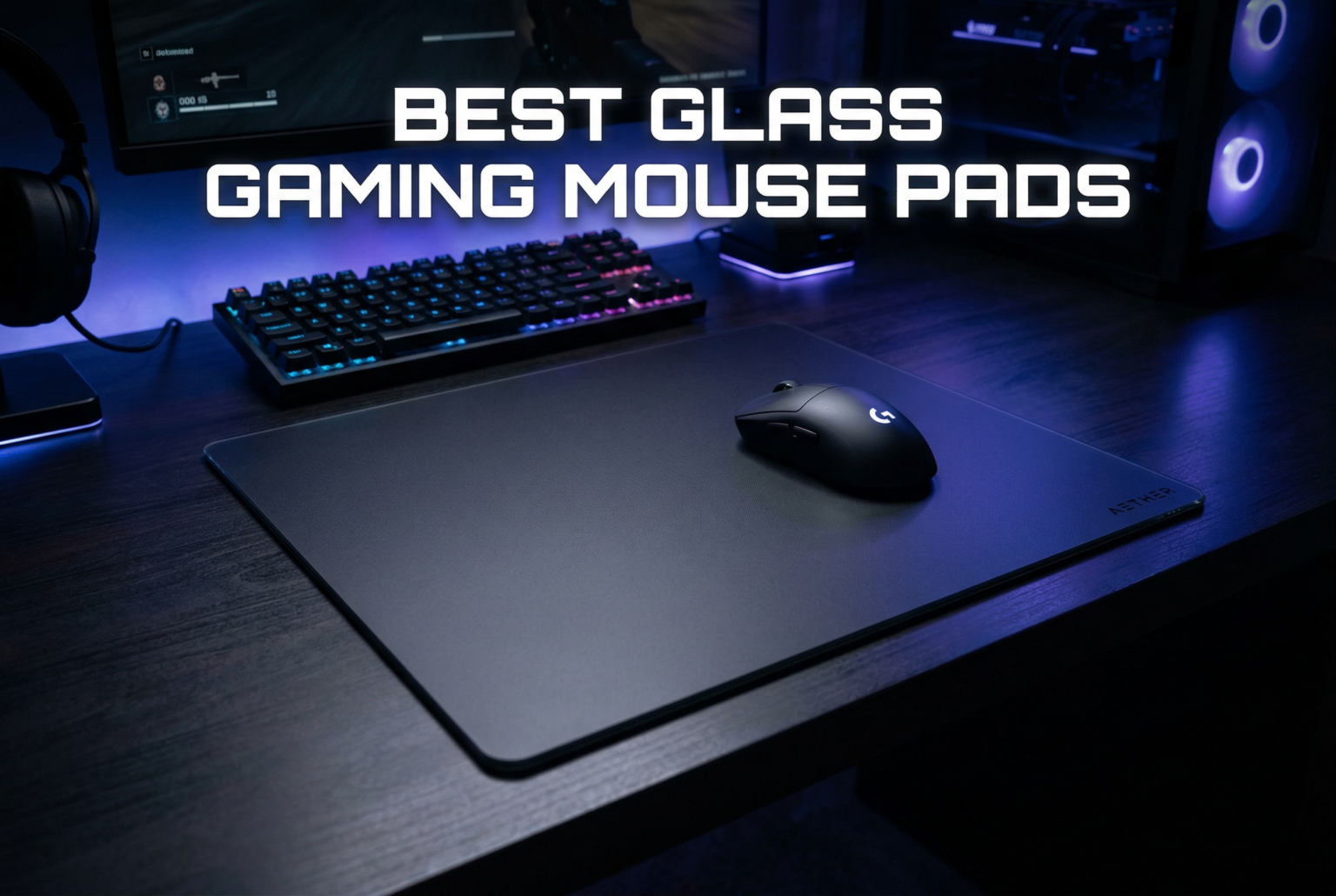 8 Best Glass Gaming Mouse Pads (March 2026) - Expert Reviews & Guide